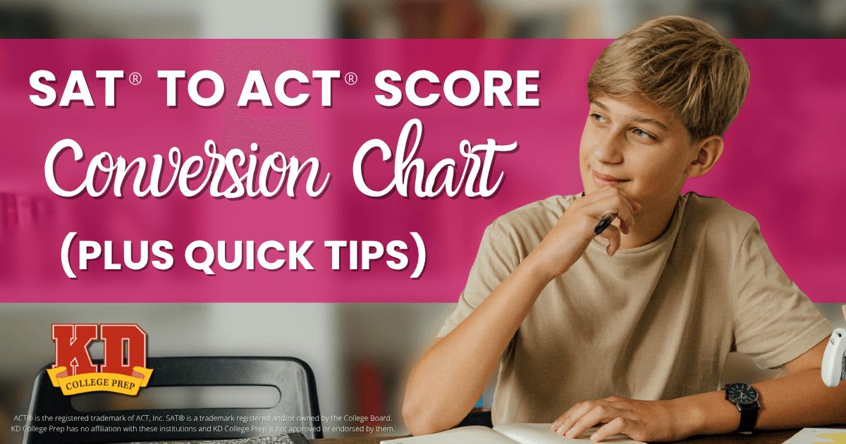 SAT® to ACT® Score Conversion Chart | KD College Prep