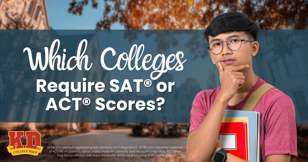 SAT®/ACT® Score Required: Colleges Reinstate Testing Policies
