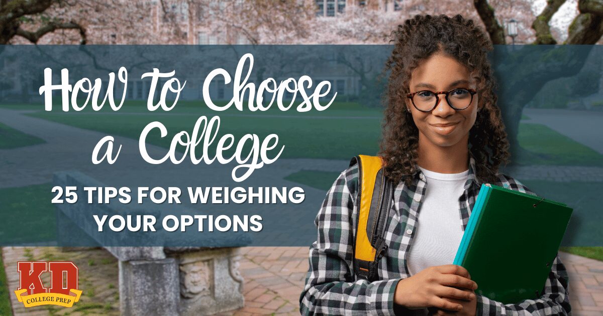 Choosing a College: 25 Factors to Consider | KD College Prep